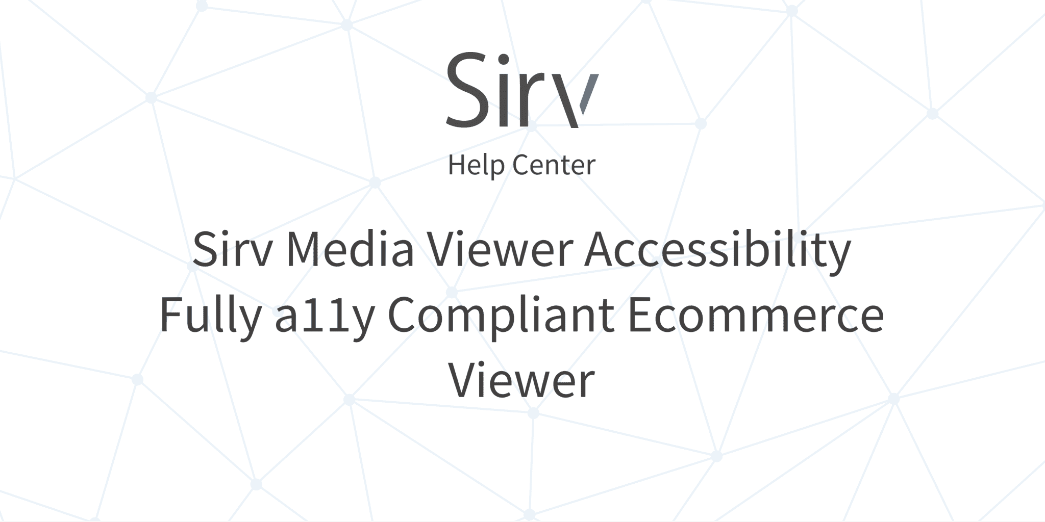 Sirv Media Viewer Accessibility Fully A11y Compliant Ecommerce Viewer